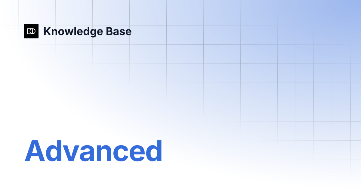 Advanced | Knowledge Base