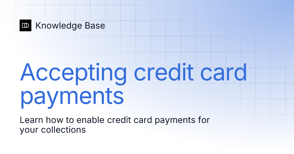 Accepting credit card payments | Knowledge Base
