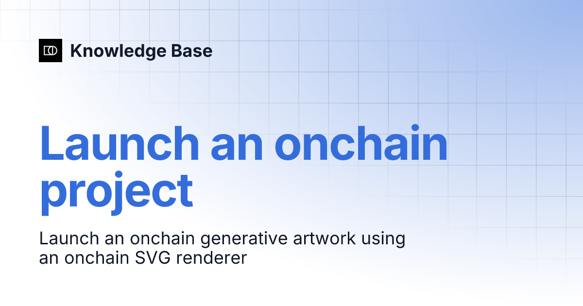Launch an onchain project | Knowledge Base