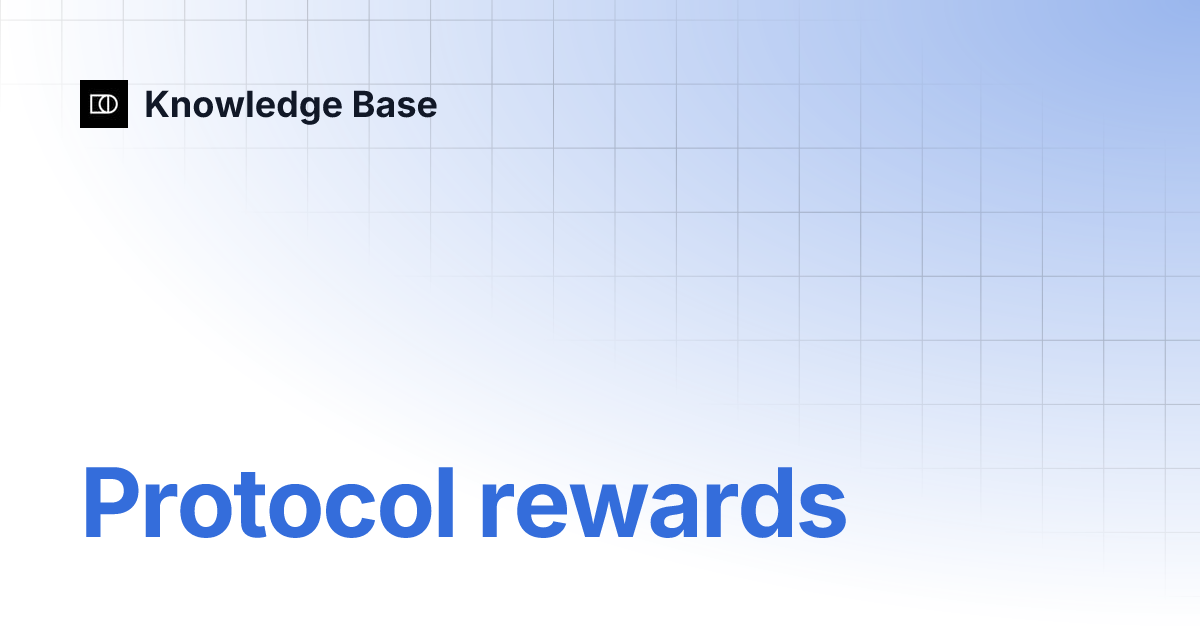 Protocol rewards | Knowledge Base