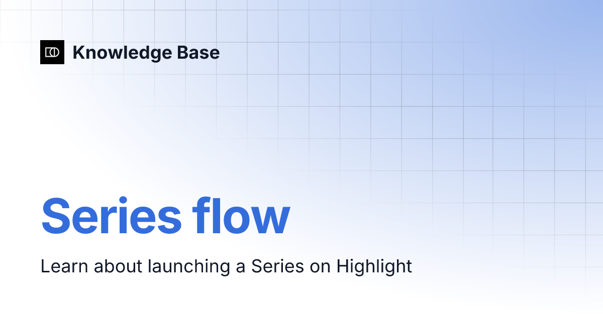 Series flow | Knowledge Base